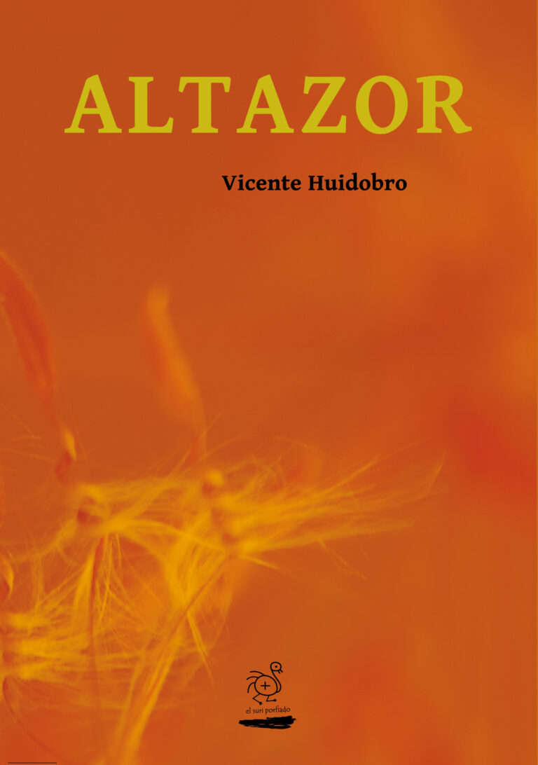 Vicente Huidobro · Altazor – el suri porfiado / ediciones